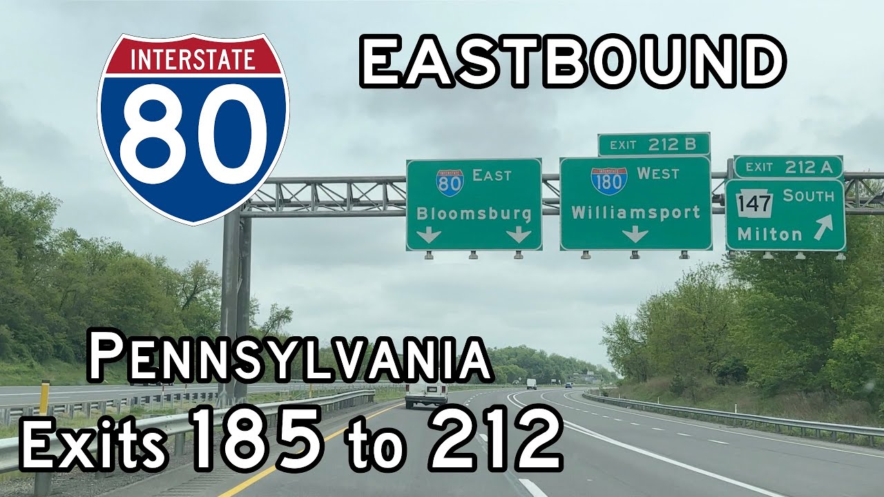 Interstate 80 Pennsylvania (Exits 185 to 212) Eastbound - YouTube