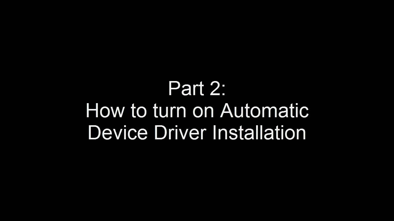 How To Turn Automatic Device Driver Installation on or off in Windows ...