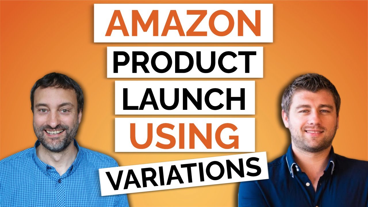 Amazon FBA Product Launch Strategy Using Product Variations - YouTube