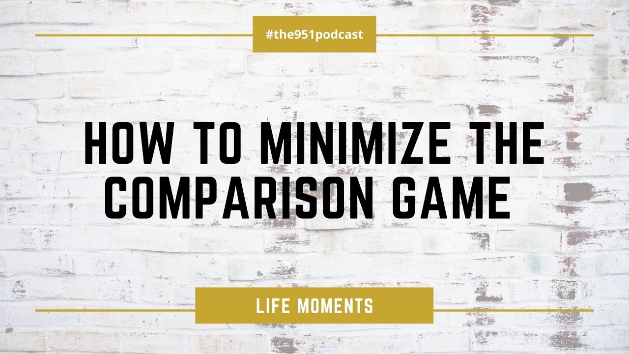 Stop Playing the Comparison Game - YouTube