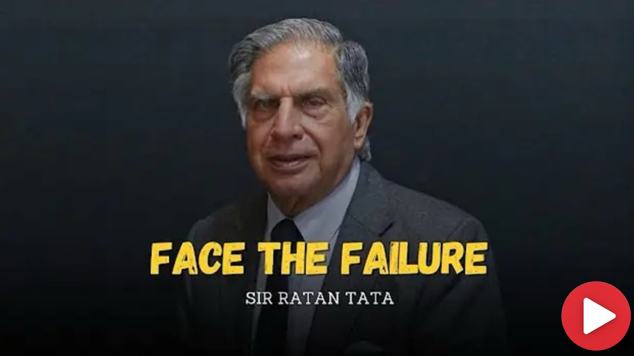 Face The Failure To Achieve Success | Ratan Tata Motivational Words# ...