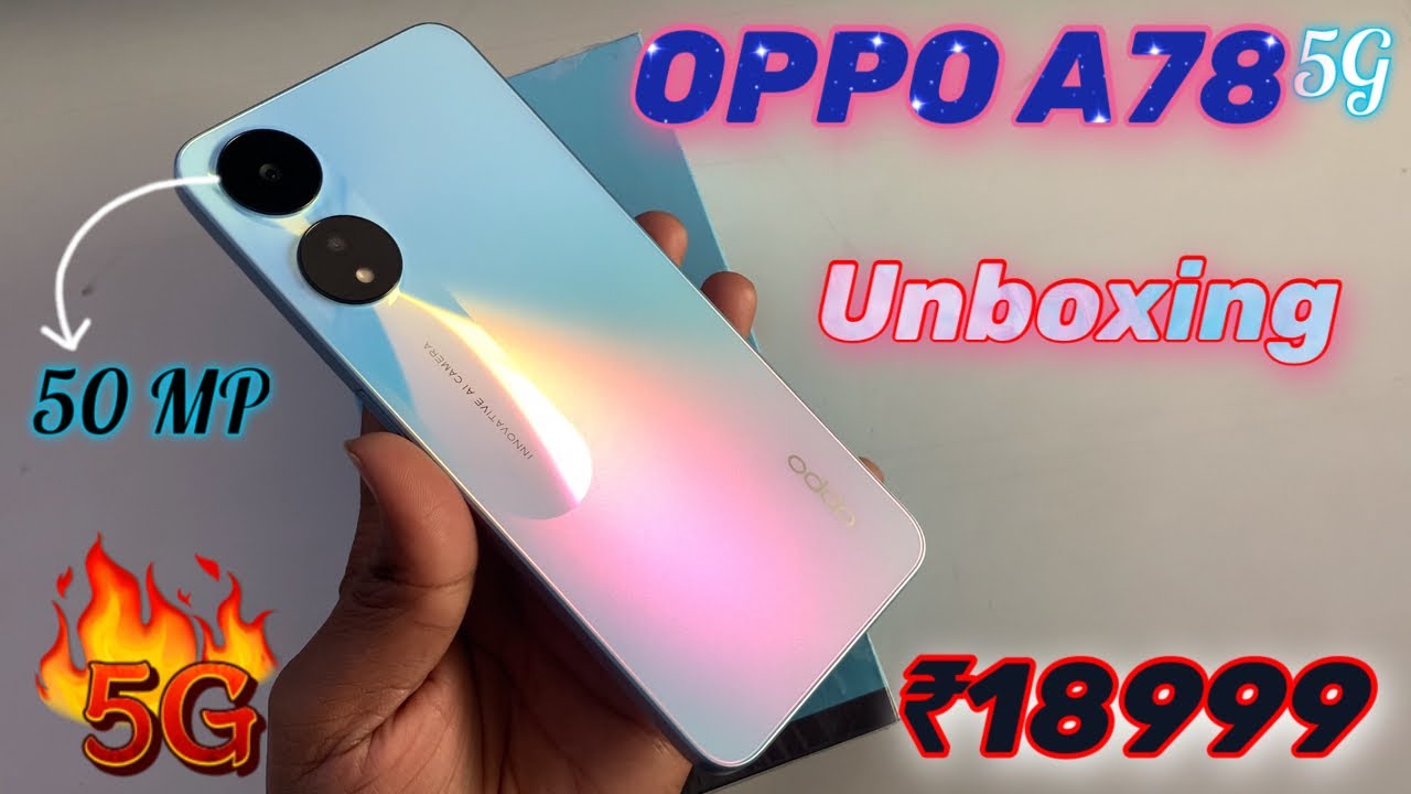Oppo A78 5G Unboxing & Review 🔥 full specification price camera test ...