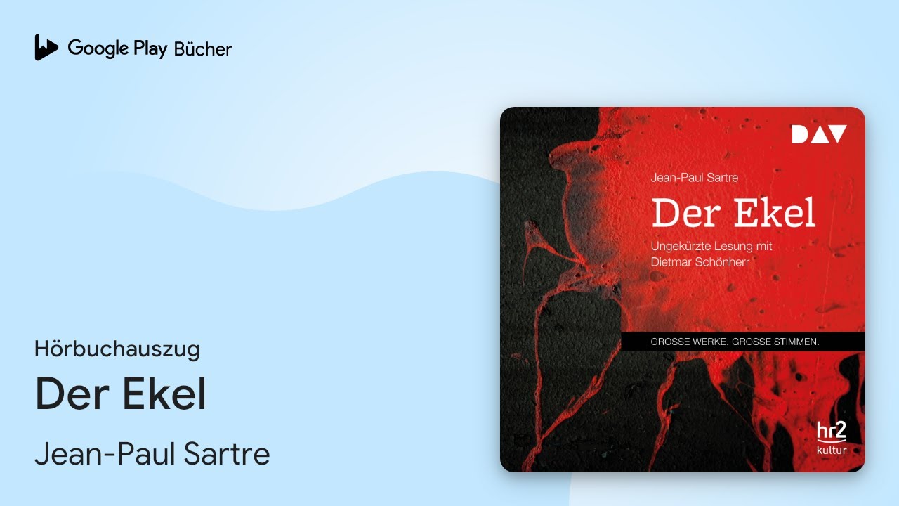 „Der Ekel“ von Jean-Paul Sartre · Hörbuchauszug - YouTube