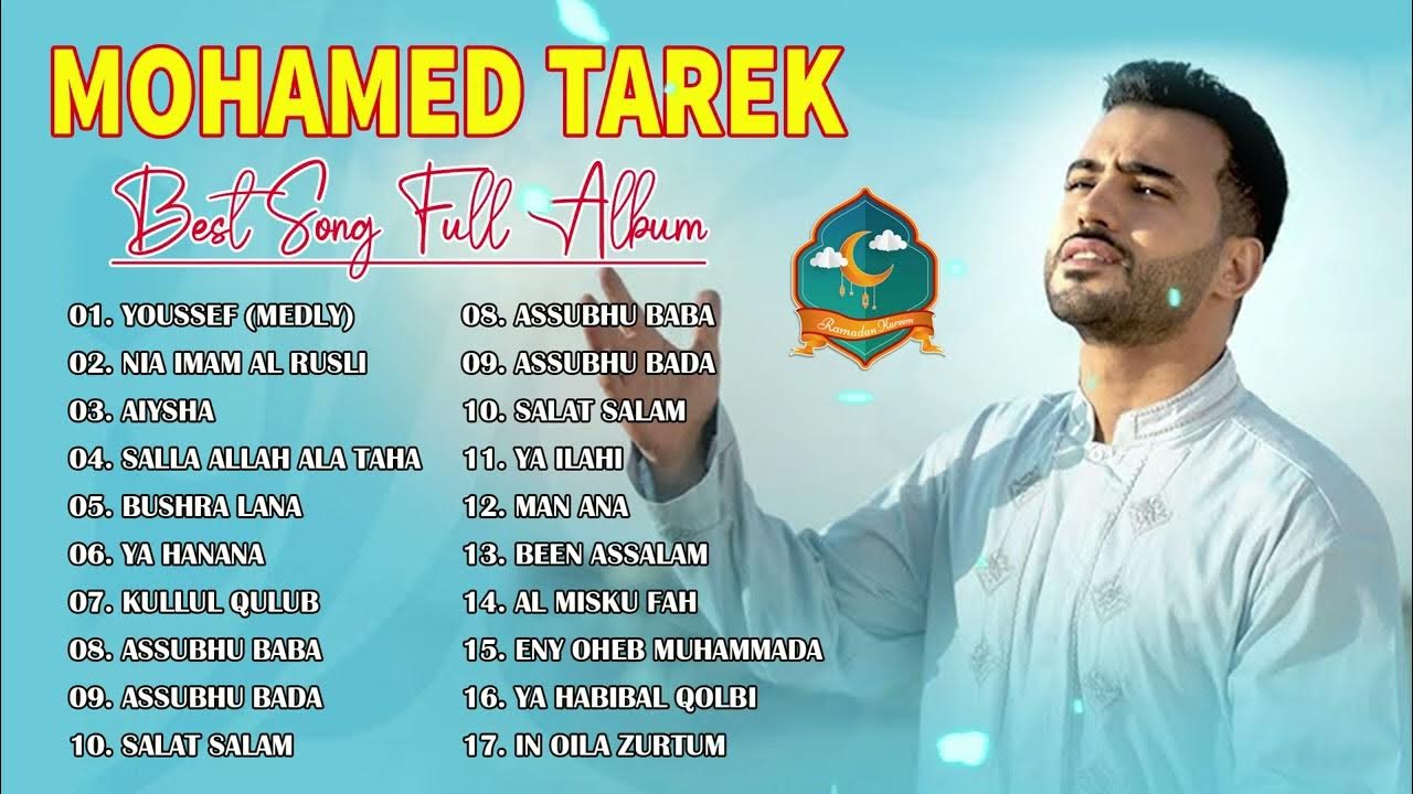 Mohamed Tarek Full Album Terbaru - Lagu Sholawat Terbaru 2024 Populer - BEST SONG OF MOHAMED ...