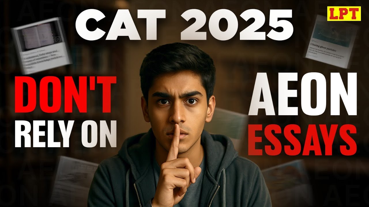 CAT 2025: Are You Also Reading Aeon Essay? Watch this Before it's too ...
