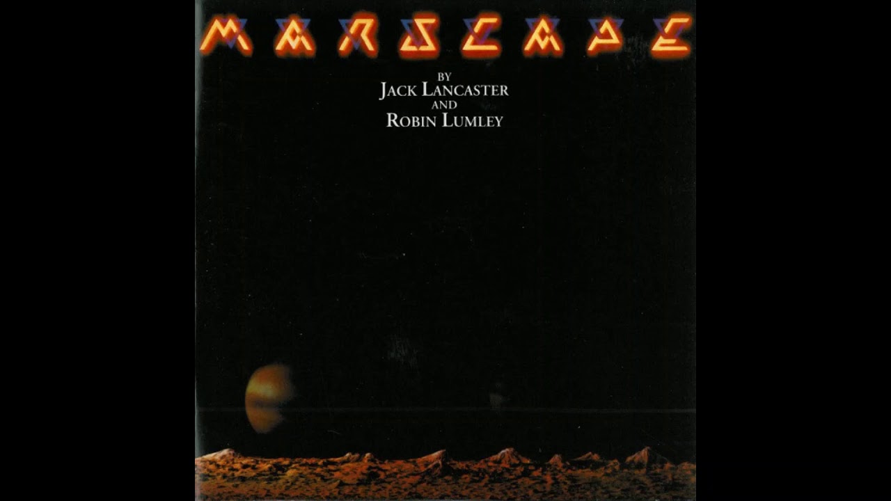Robin Lumley And Jack Lancatser - Marscape - YouTube