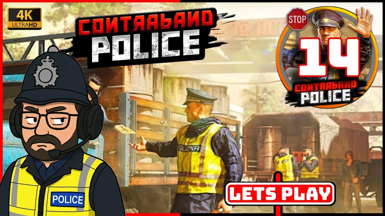 Let's Play Contraband Police E14 Papers, please. - YouTube
