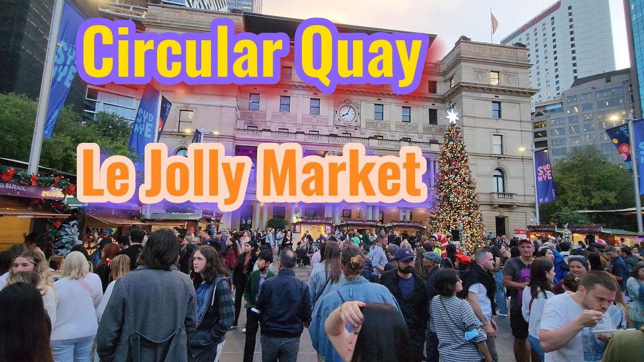 Le Jolly Market in Circular Quay | European-Style Christmas Market ...