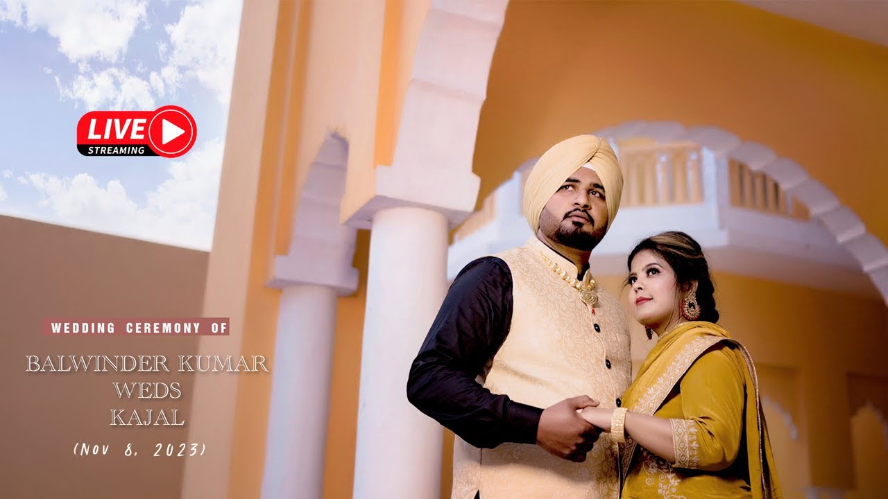 Live Wedding Of Balwinder Kumar With Kajal (Nov 8, 2023 ) Deep Art ...