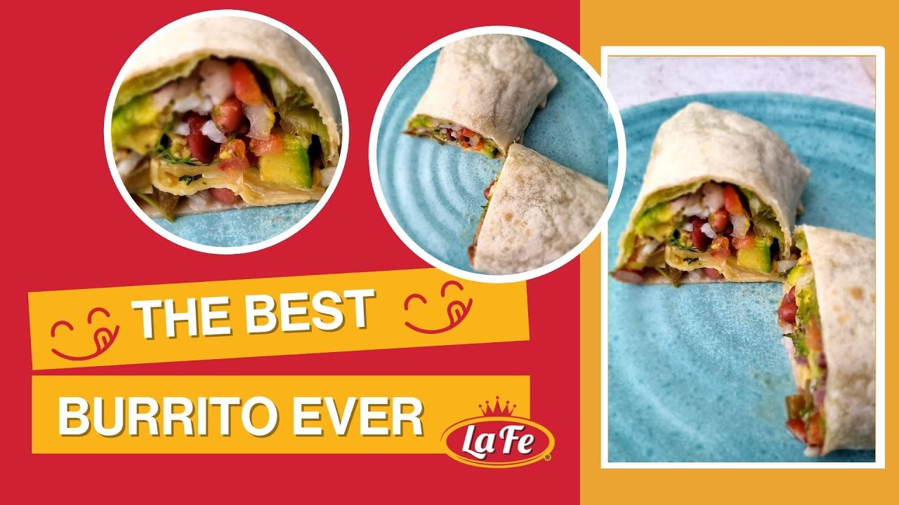THE BEST BURRITO EVER 😋😍💕 ENJOY THIS RECIPE BY LA FE😆 - YouTube