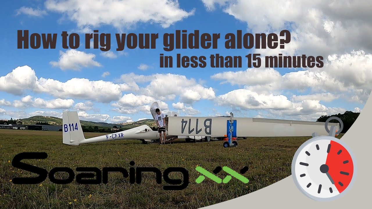 GLIDING TIPS | RIG A GLIDER ALONE IN LESS THAN 15 MINUTES WITH SOARING ...