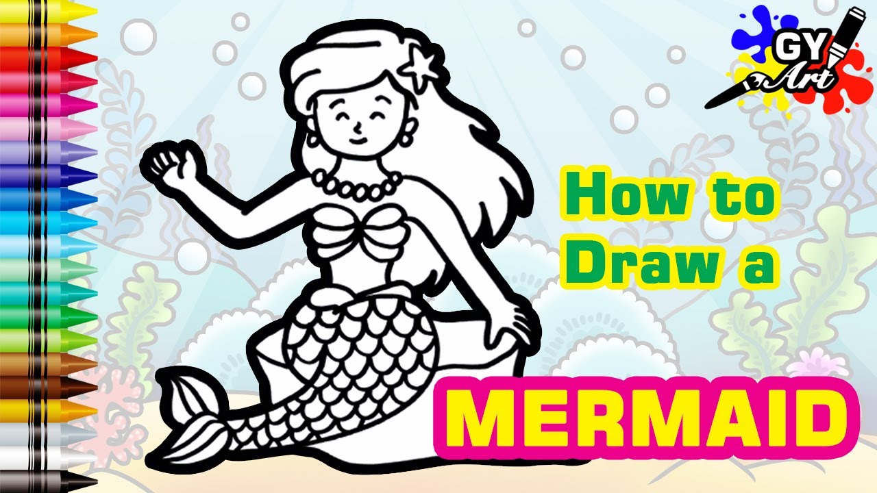How To Draw A Mermaid | Mermaid Drawing, Painting and Coloring For Kids ...