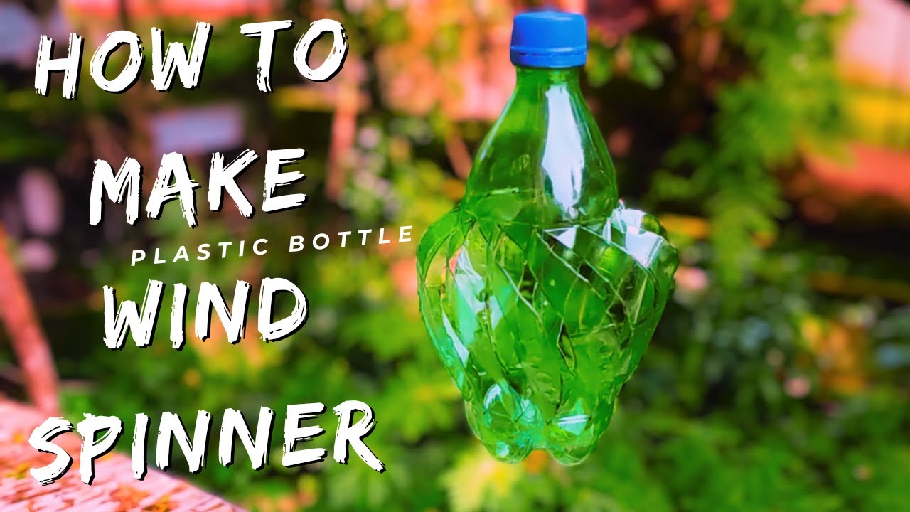 How to Make a Wind spinner from Plastic Soda bottle. - YouTube