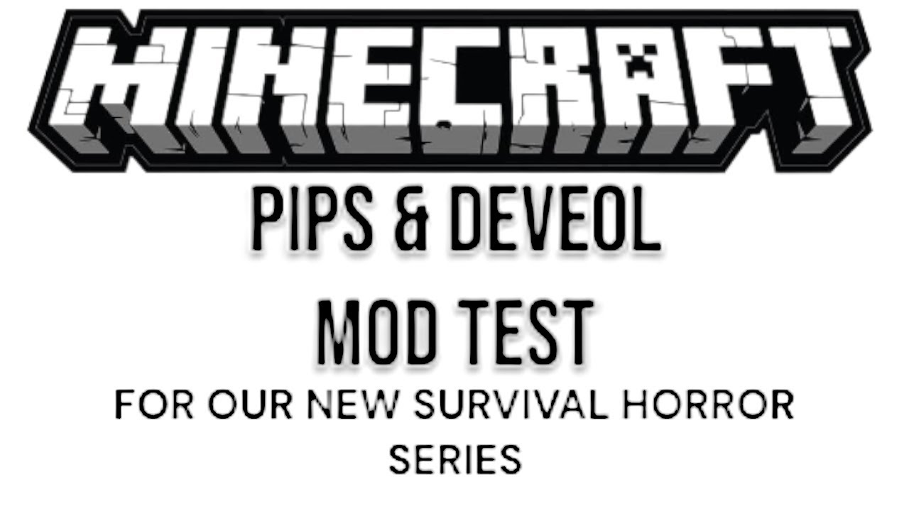 Pips & Deveol - Mod Test For New Survival Horror series - YouTube
