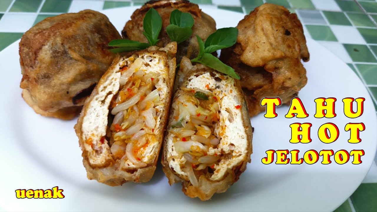 TAHU HOT JELETOT || RESEP TAHU ISI SUPER PEDAS BIKIN KETAGIHAN - YouTube