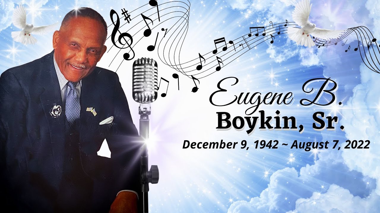 Eugene B Boykin Sr. Celebration of Life - August 20, 2022 - Wesley ...