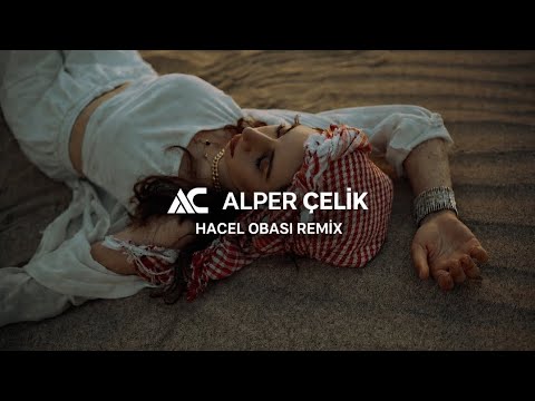 HACEL OBASI | ALPER ÇELİK (Deep House) 