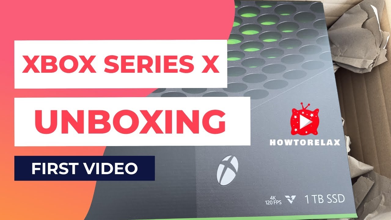 First video first unboxing | XBOX SERIES X - YouTube
