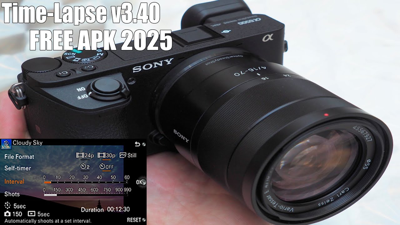 Sony Time-Lapse v3.40 for A6500 for free/Time-Lapse v3.40 для А6500 ...