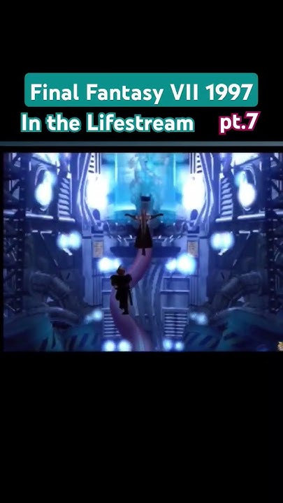 In the Lifestream pt.7 - Final Fantasy VII - 1997 FF7 #finalfantasy #finalfantasy7 #ff7 - YouTube