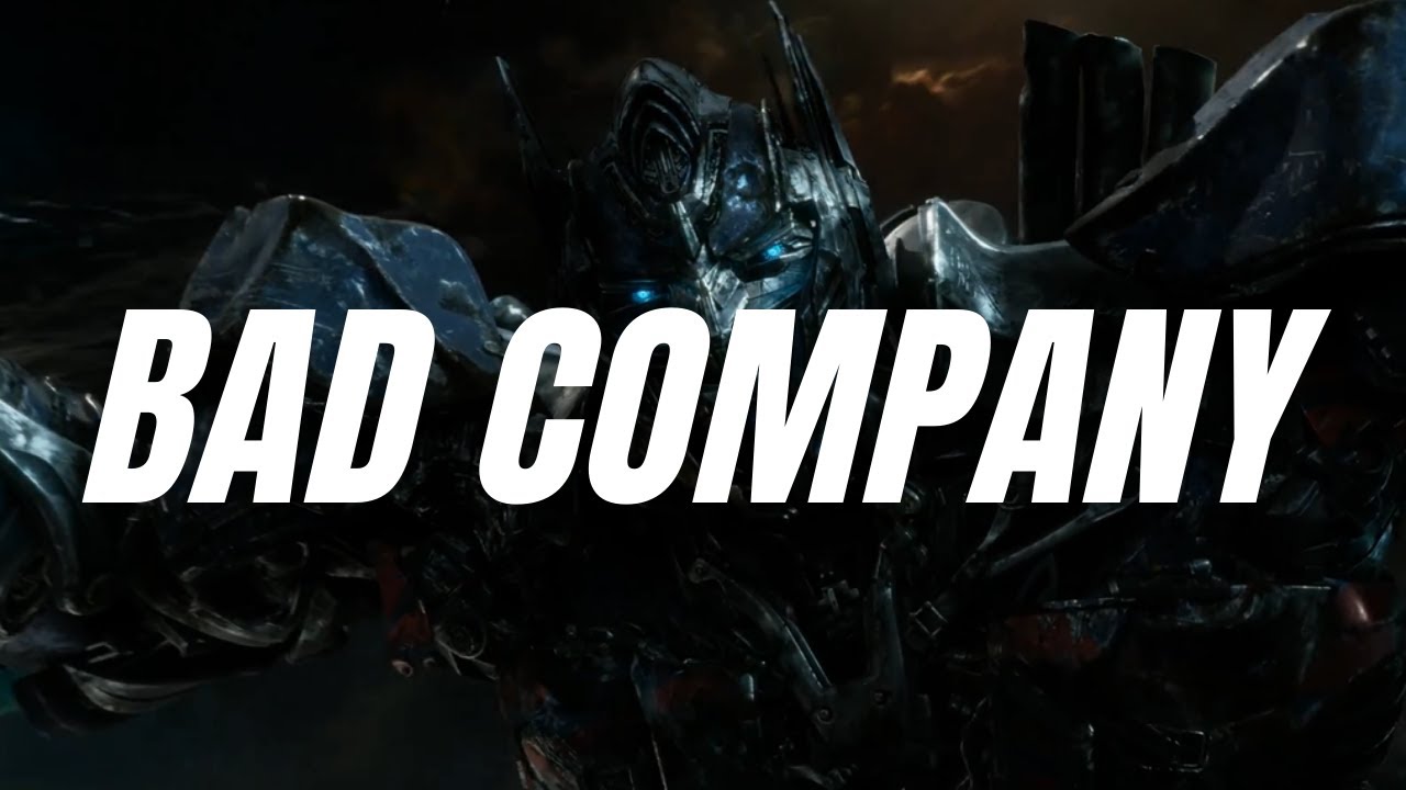 Transformers Bad company - YouTube