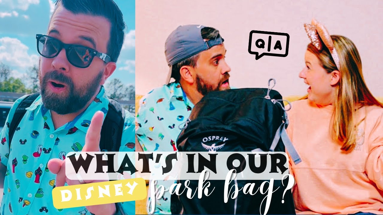 Our Disney Park Essentials 🏰🎒| What is in our bag and what to bring to ...