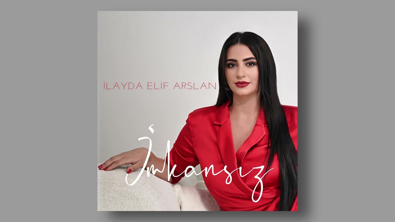 İlayda Elif Arslan - İmkansız - YouTube