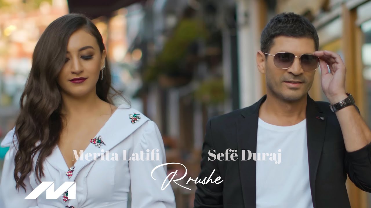 Sefë Duraj & Merita Latifi - Rrushe (Official Video) - YouTube