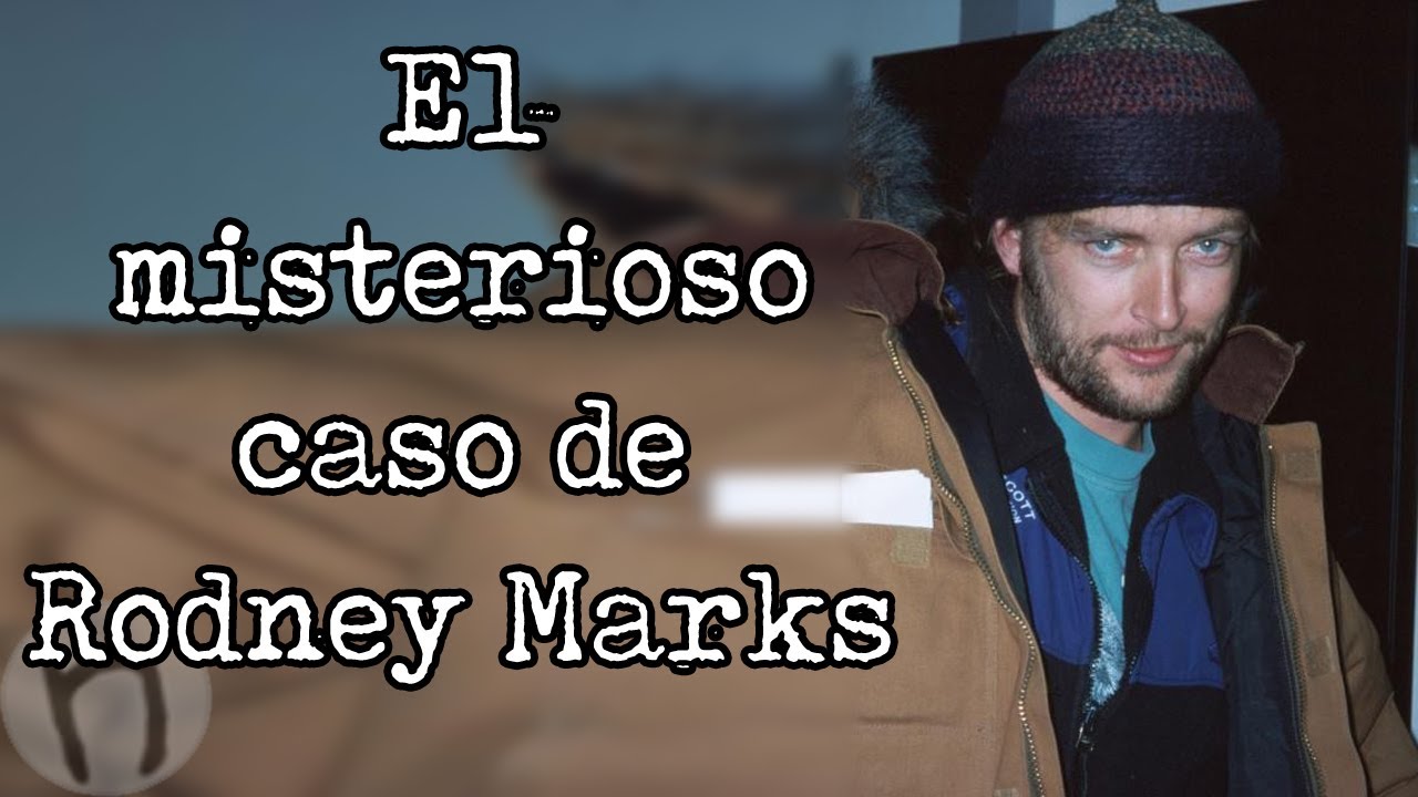 El misterioso caso de Rodney Marks - YouTube
