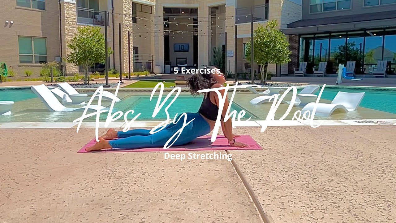 5 Minute Abs By The Pool : Workout + Deep Stretching (Beginner Friendly ...