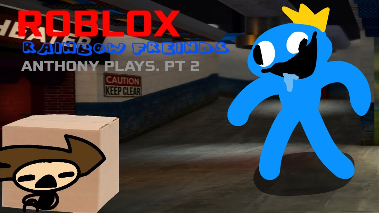 ANTHONY PLAYS. PT 2 ROBLOX RAINBOW rainbow Friends 🌈 - YouTube
