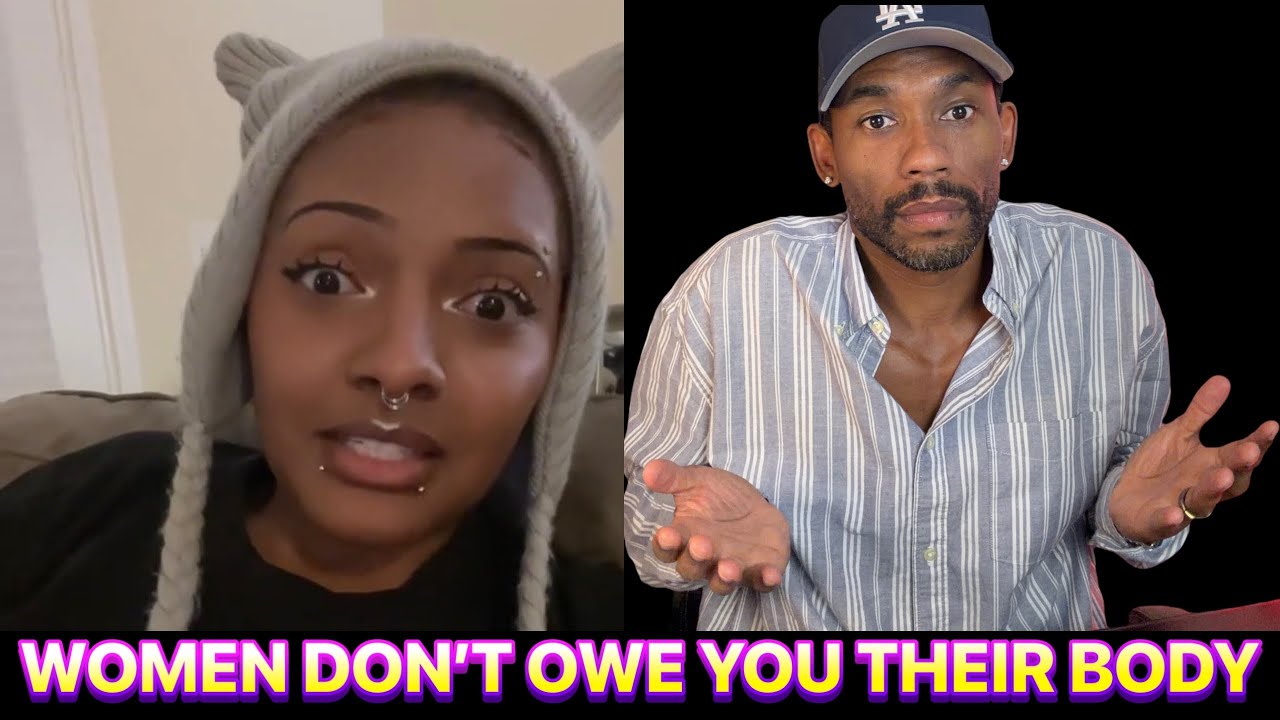 WOMAN SAYS SHE SHOULDN’T HAVE TO GIVE UP HER BODY JUST TO DATE BUT MEN ...