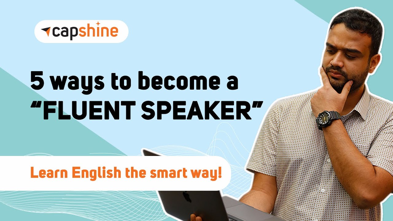 How to Speak Fluent English | 5 Ways to Become More Fluent English ...