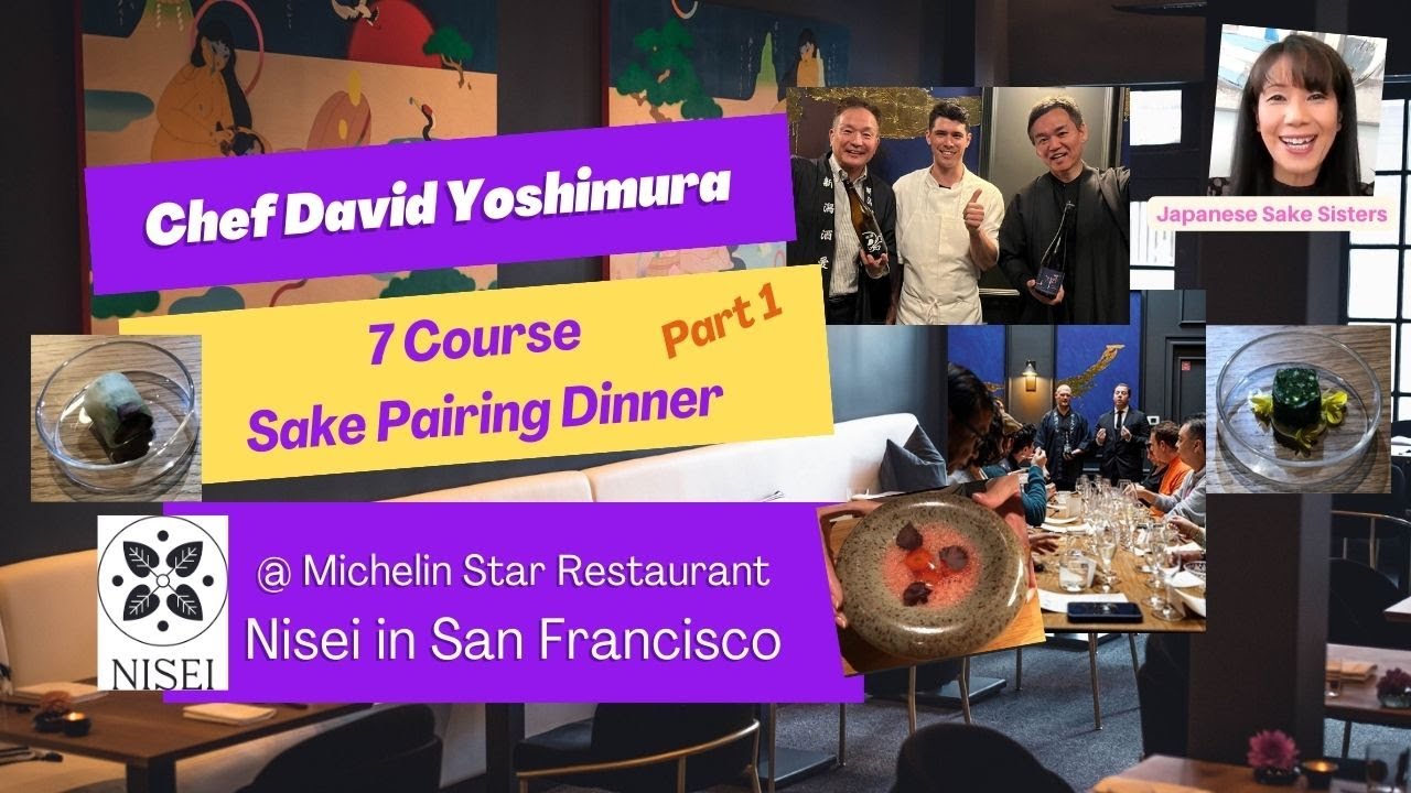 【Ep27 Exquisite Sake Pairing Dinner at Nisei:Part 1】Chef David ...