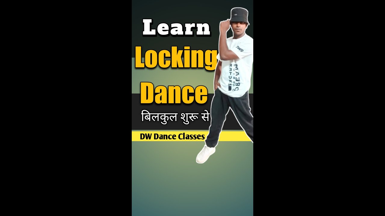 locking dance hip-hop || locking dance form || locking dance tutorial ...
