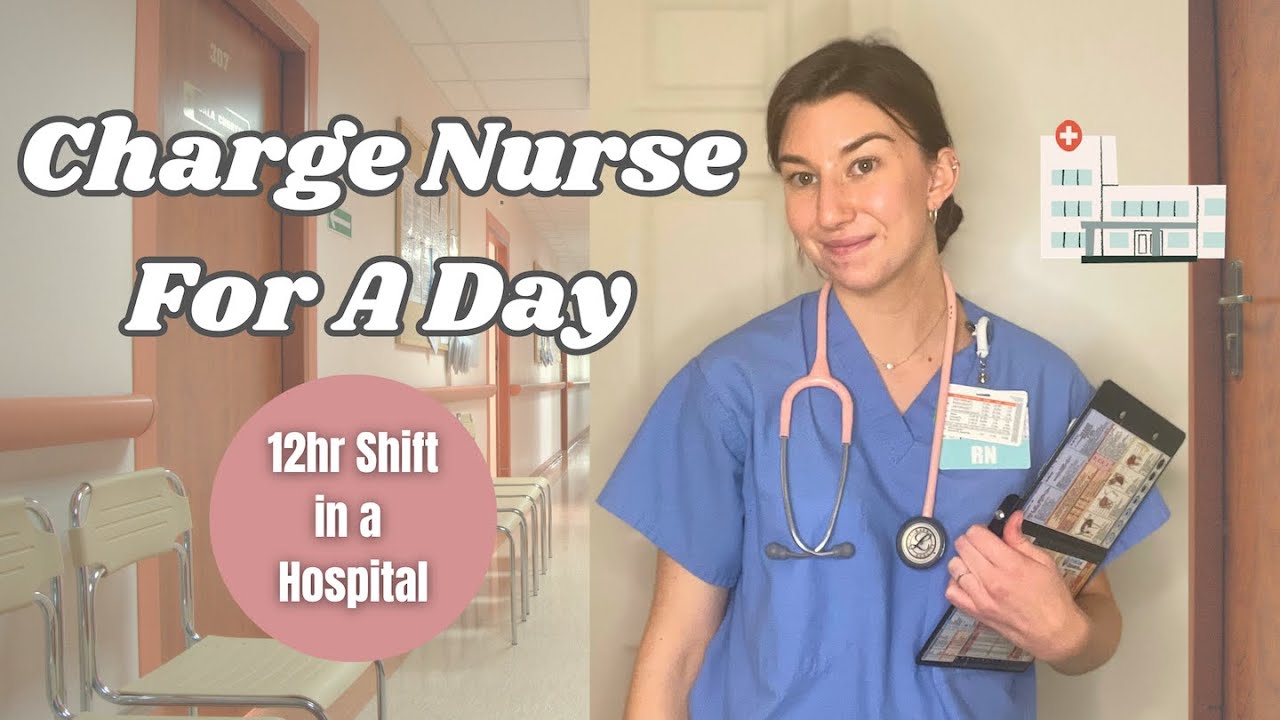 What It’s Like to Be A Charge Nurse - YouTube