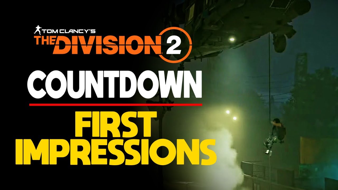 The Division 2 Countdown - My First Impressions on the New Game Mode ...