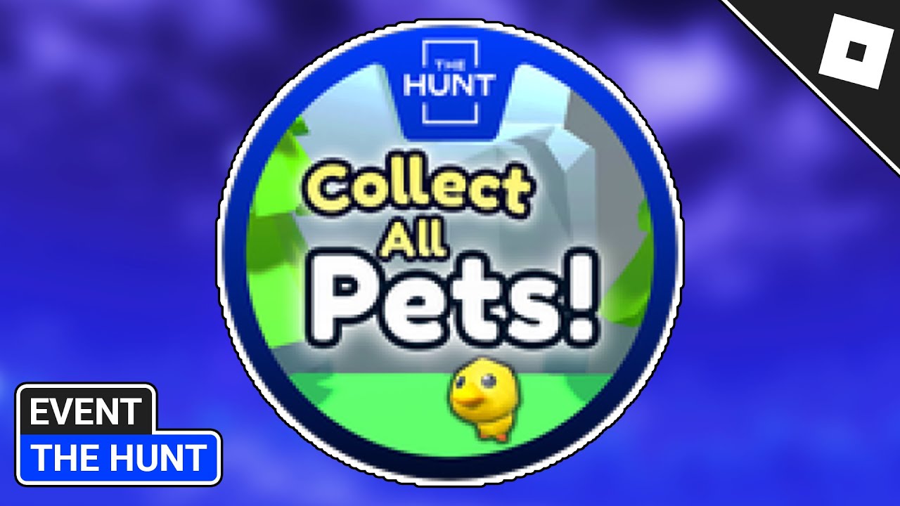 [EVENT] How to get THE HUNT: FIRST EDITION BADGE in COLLECT ALL PETS ...