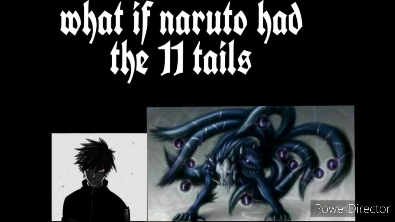 what if naruto had the 11 tails - YouTube