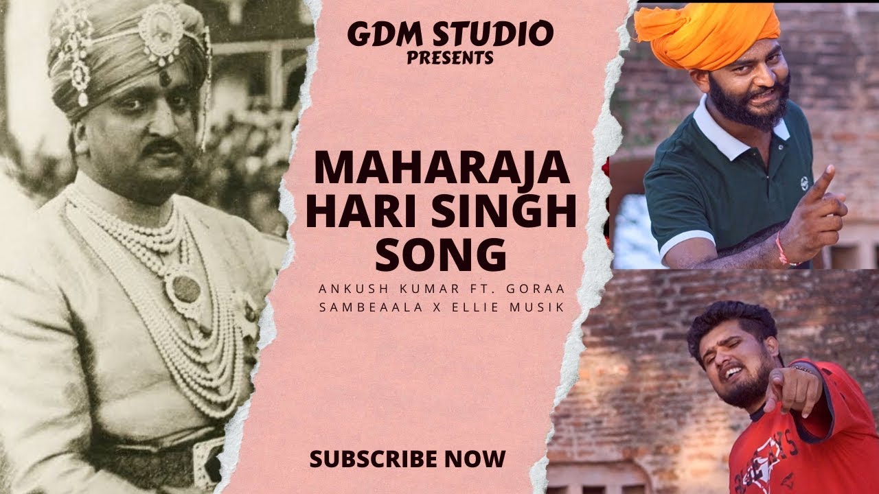 Maharaja Hari Singh [Official Dogri Song] Ankush Kumar ft. Gora ...