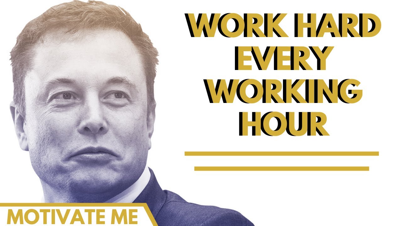 WORK HARD - Elon Musk Motivation - YouTube