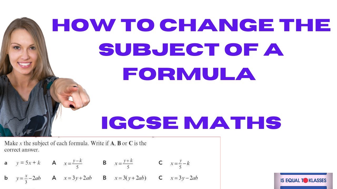 How To Change The Subject of a Formula | Changing the subject of an ...