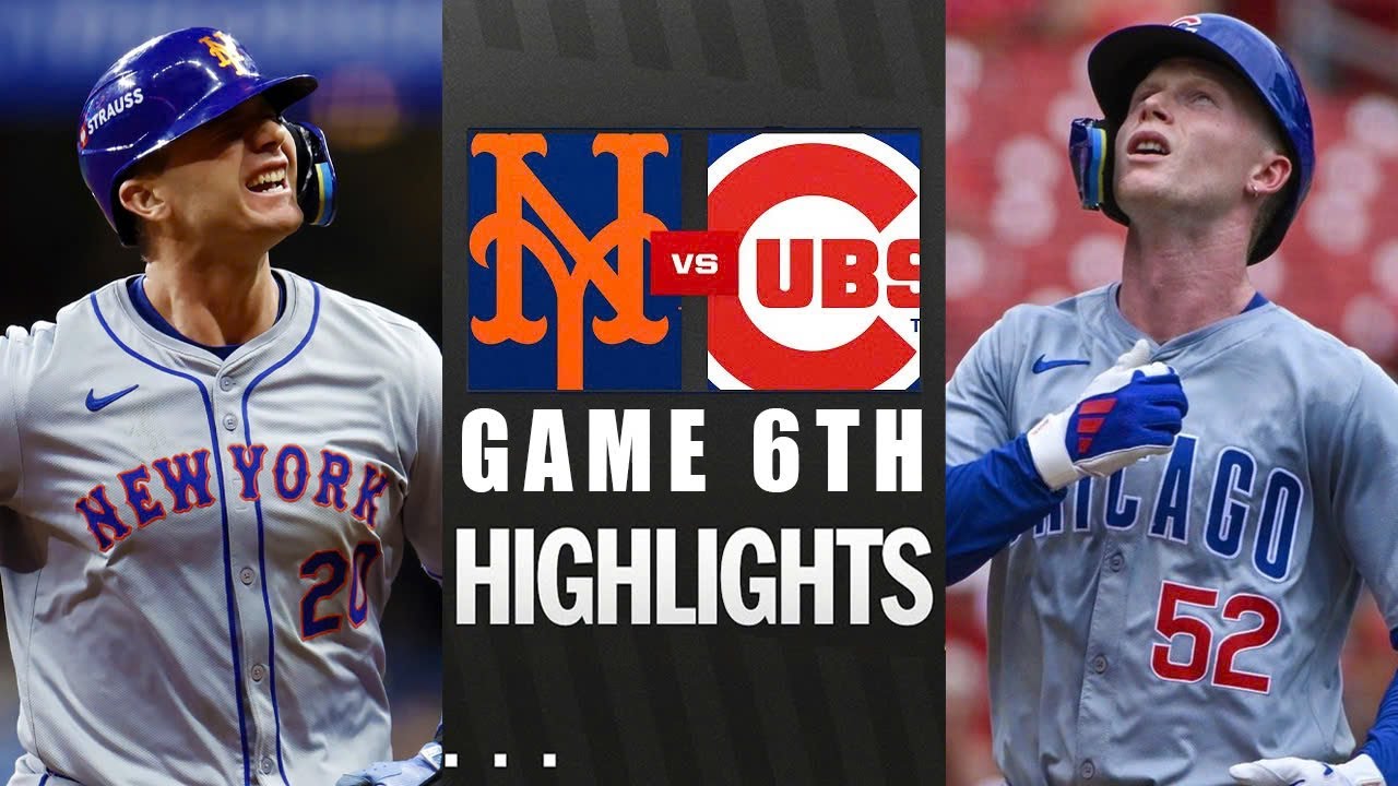 New York Mets Vs Chicago Cubs Game 6th Highlights May 09,2025 MLB Season 2025 - YouTube