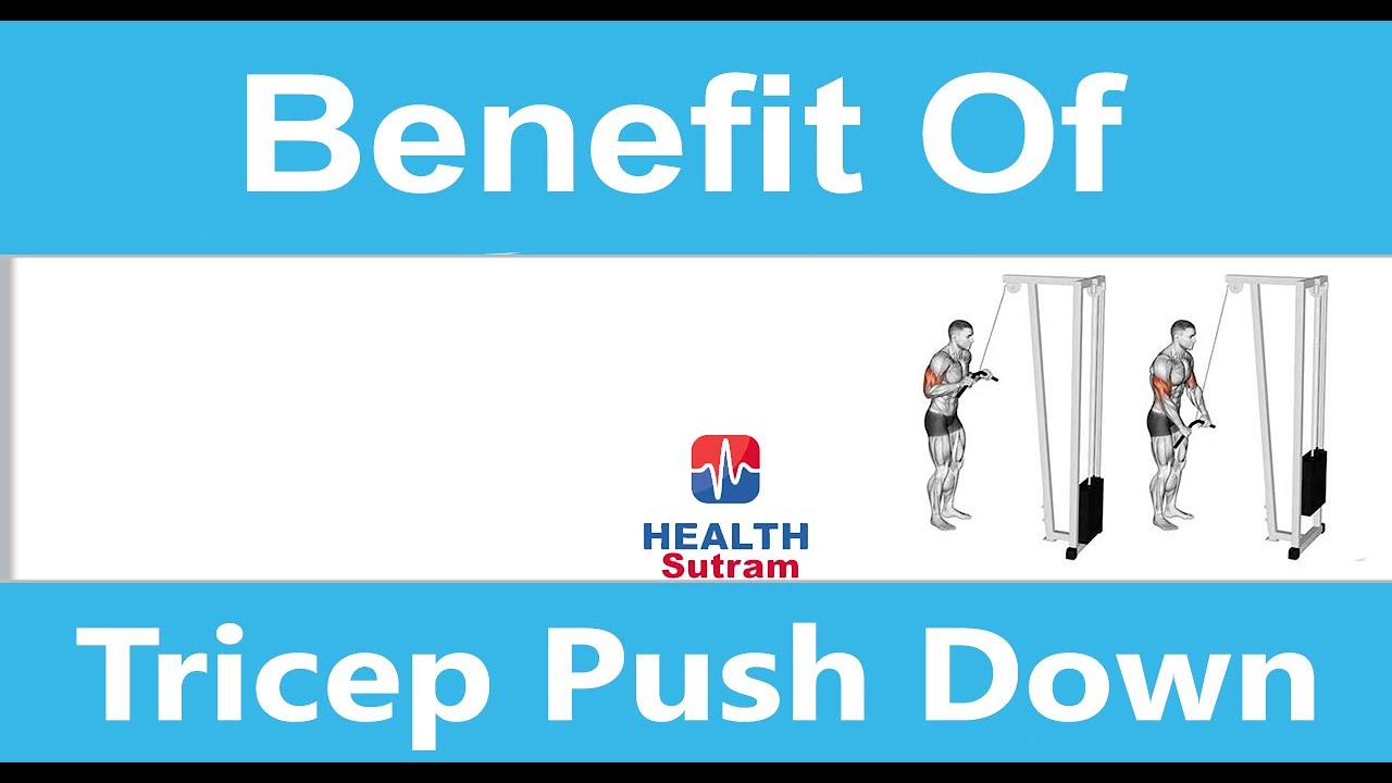 Benefits of Tricep Push Down Exercise (English) - YouTube
