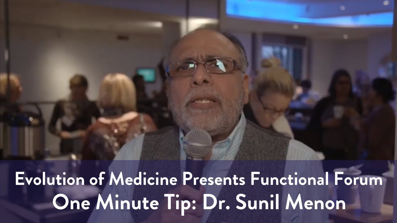 Functional Forum One Minute Tip: Dr. Sunil Menon - YouTube