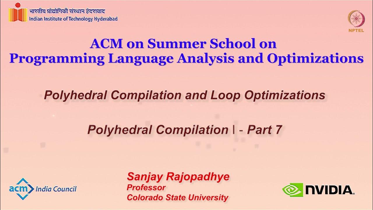 Polyhedral Compilation and Loop Optimizations - Polyhedral Compilation I - 7 - YouTube