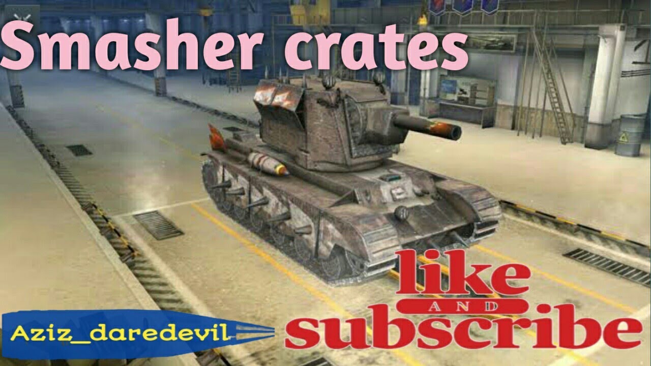 WORLD OF TANKS BLITZ. OPENING SMASHER CRATES. - YouTube