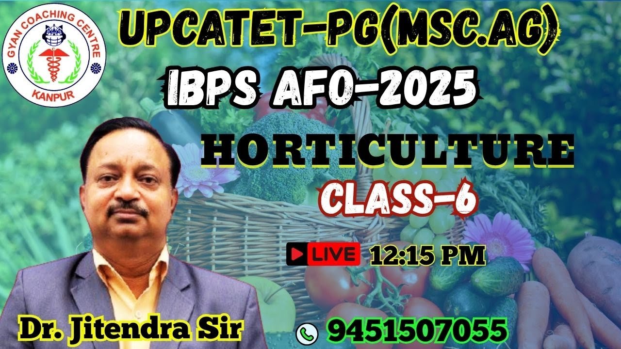 Horticulture | DEMO CLASS-6 | Classes Based On UPCATET-PG (MSc. Ag ...