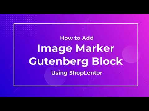 How to Add an Image Marker Block Using the ShopLentor Gutenberg Block (formerly WooLentor) - YouTube