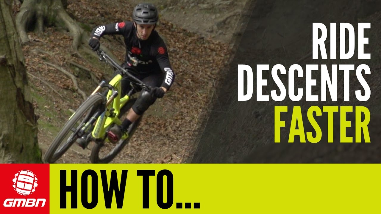 How To Find More Speed On Descents | Mountain Bike Skills - YouTube